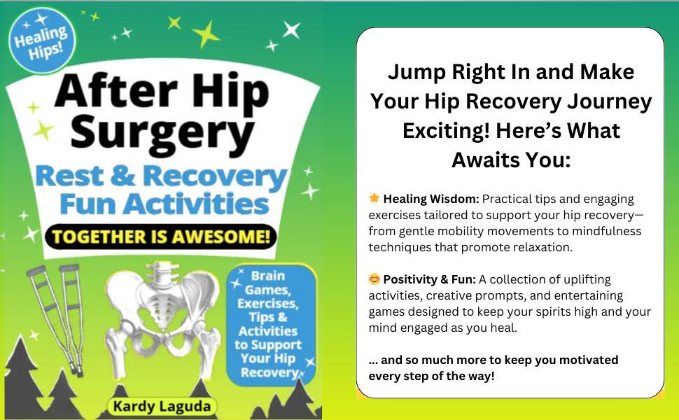 Fun & Positive Hip Surgery Recovery Book to Help You Heal – Together is ...